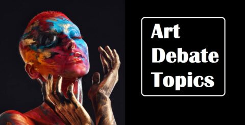 80+ Art Debate Topics To Stimulate Thought And Discussion